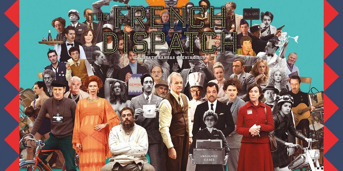 ‘The French Dispatch’. The Very Best Of Wes Anderson. | by Mazin Akar ...