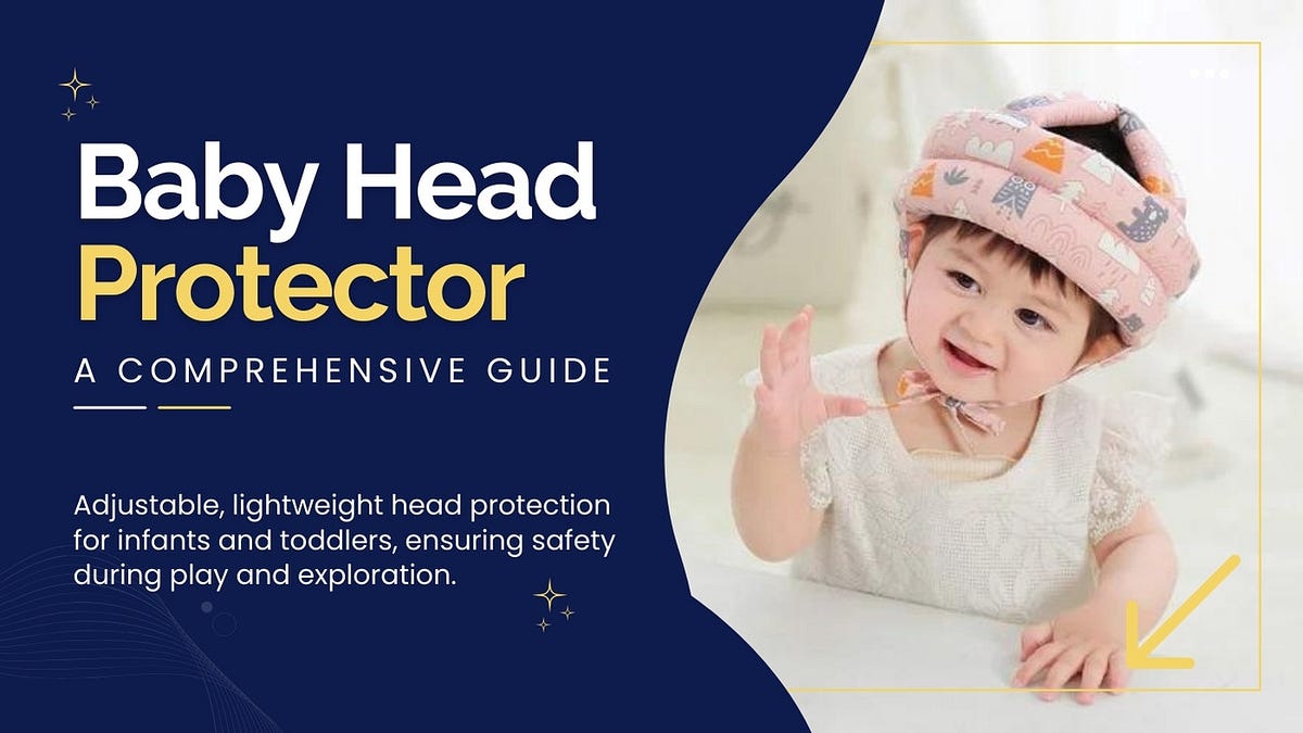 Keeping Your Little One Safe: The Ultimate Guide to Baby Safety Helmets ...
