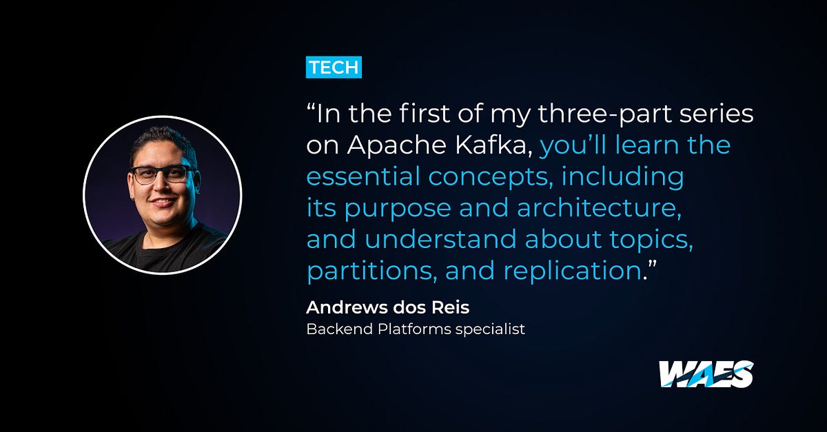 Kafka ins and outs: Part 1. Introduction to Apache Kafka, Topics… | by Andrews Azevedo dos Reis ...
