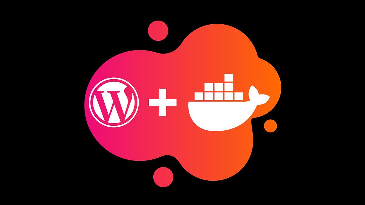 Launch Wordpress Using Docker Docker Compose And Env File By Rina Villaruz Medium