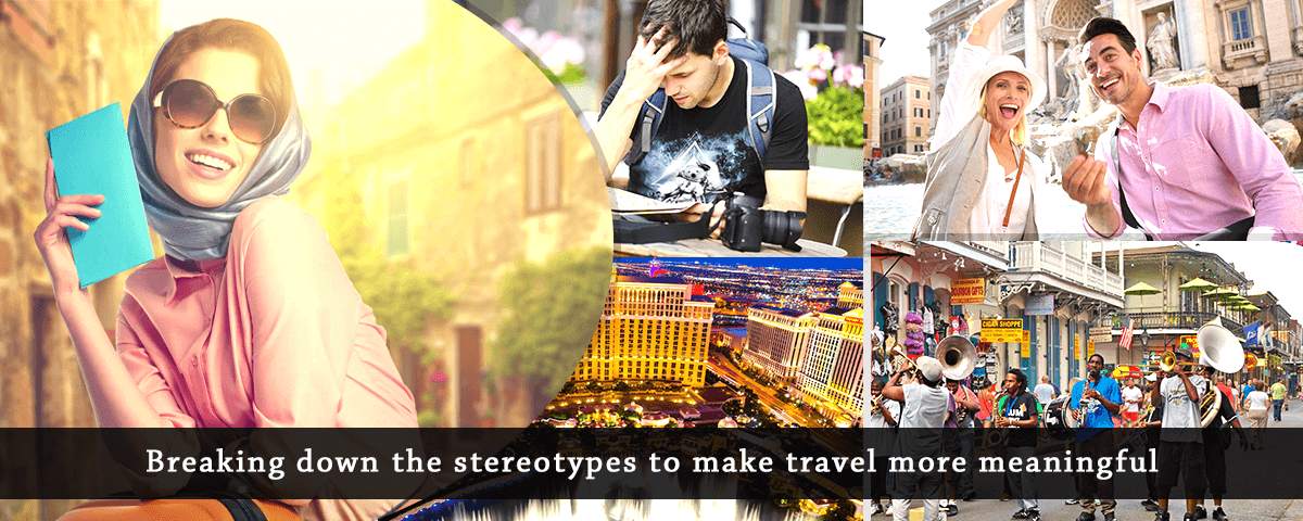Breaking down the stereotypes to make travel more meaningful. | by ...