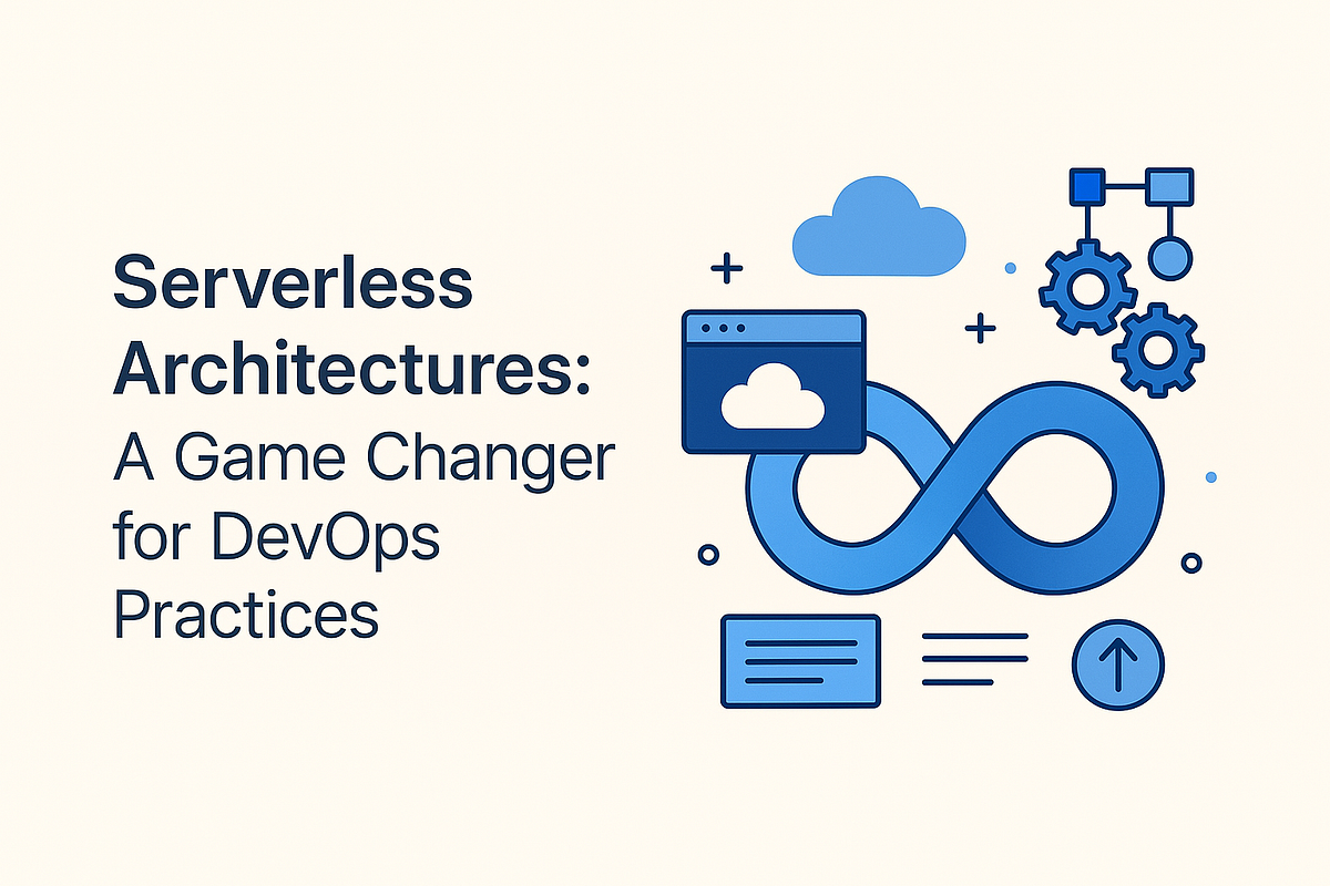Serverless Architectures: A Game Changer for DevOps Practices | by Manikarthikgurram | Apr, 2025 ...