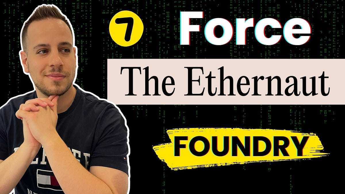 Ethernaut 7 Force Foundry Solution — 2024 Walkthrough Tutorial | by ...