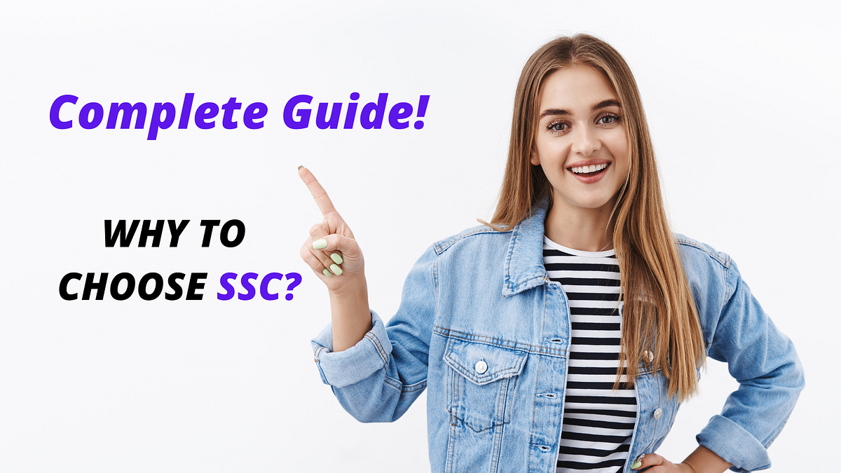WHY TO CHOOSE SSC? Complete Guide | by Mahendrainstitute | Medium