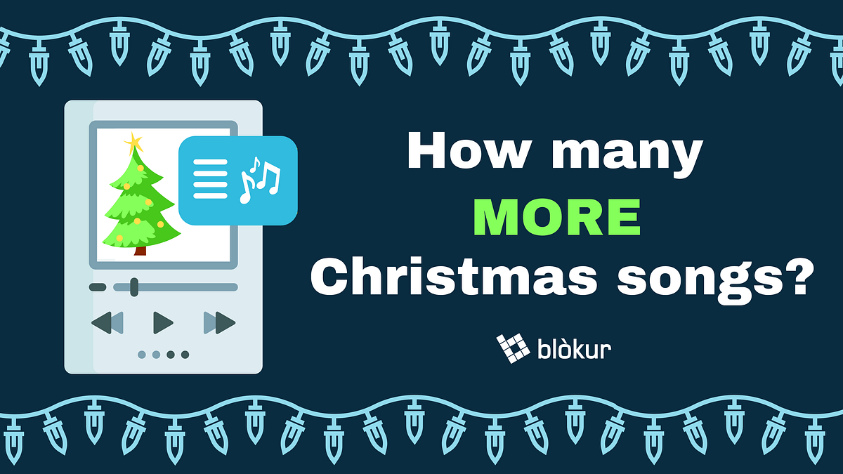 How many MORE Christmas songs?. How many Christmas songs are there? We ...