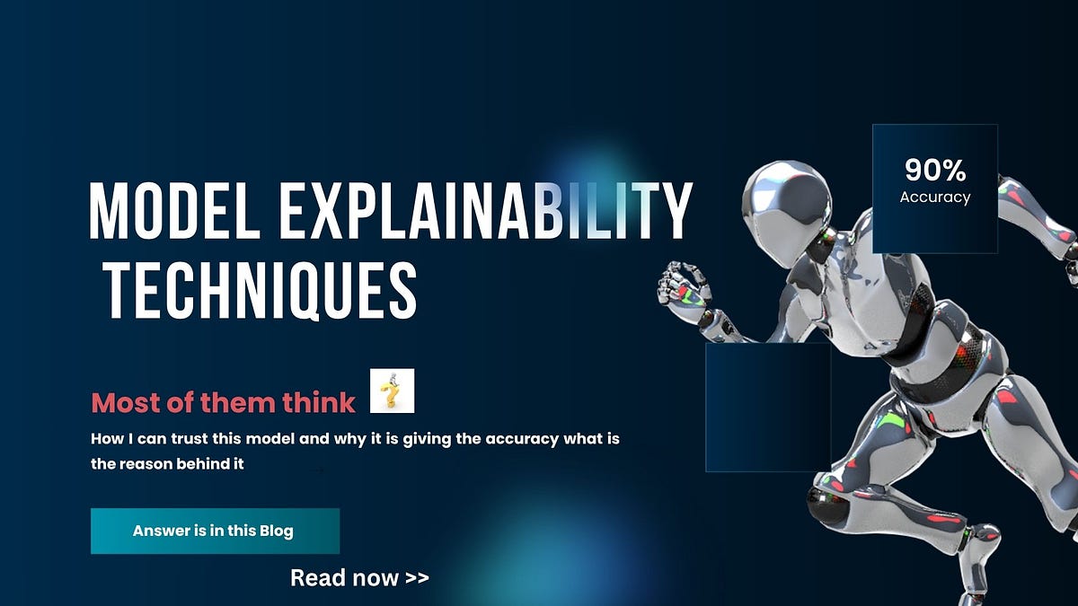 Unlocking the Mystery: Understanding Model Explainability Techniques with Ease | by Vishnu Kumar ...