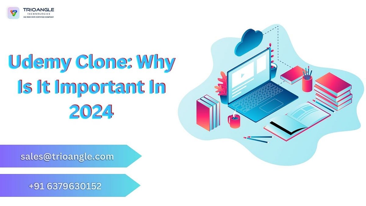 Udemy Clone: Why Is It Important In 2024 | by Rosyamra | Mar, 2024 | Medium