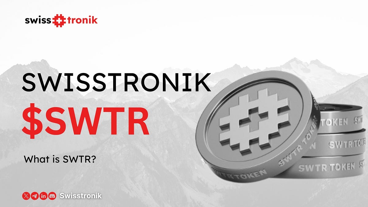 Understanding $SWTR: The Heart of the Swisstronik Network. | by ...