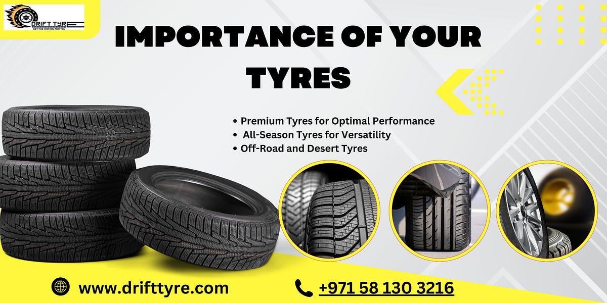 Dubai’s Best Tyre Shop and Expert Car Repair Services | by Drift Tyres ...