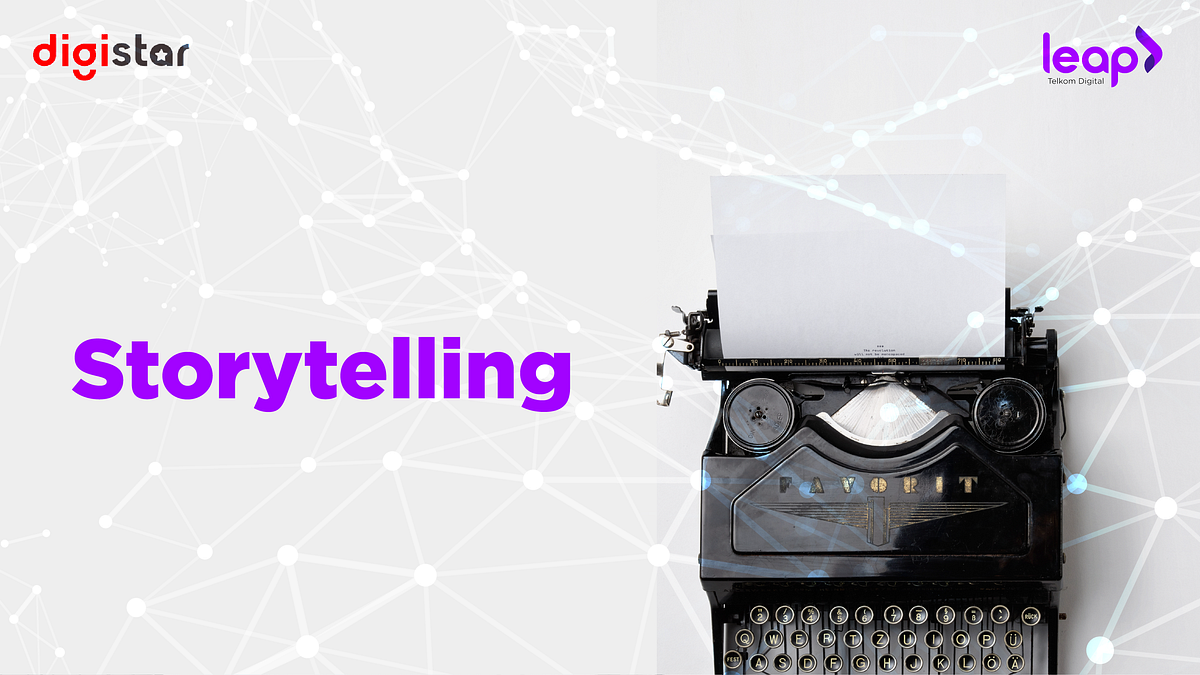 Keterampilan Storytelling sebagai Bagian Penting dalam Membangun Bisnis ...