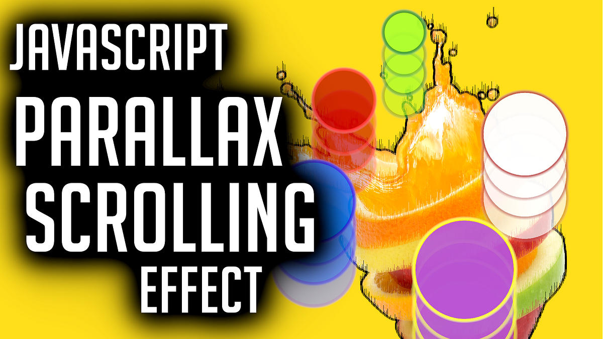 JavaScript Parallax Scrolling Effect | by An Object Is A | JavaScript ...