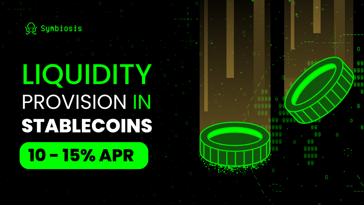 Liquidity Provision in stablecoins with 10–15% APR using Symbiosis | by ...
