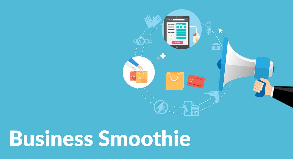 Business Smoothie. Simple and Easy to follow steps for a… | by Kobster ...