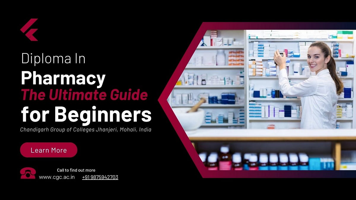 Diploma in Pharmacy : The Ultimate Guide for Beginners | by Chandigarh ...