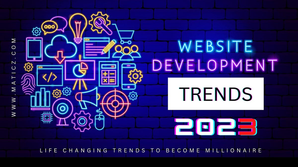 Game Changing Web Development Trends 2023 & Beyond | by Nithi vandhana | Nerd For Tech | Medium