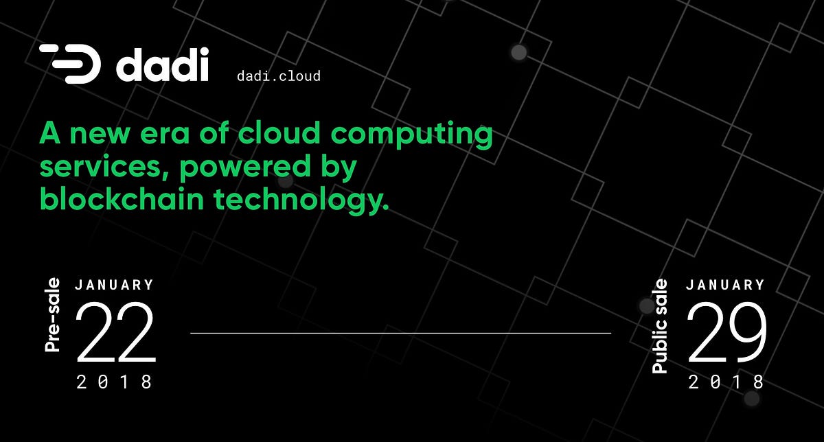 Introducing the DADI Crowdsale. DADI is the first real alternative to ...