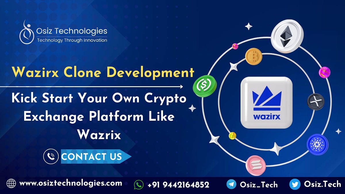 The Advantages of Wazirx Clone Development for Cryptocurrency Exchanges | by Stefanie allie ...