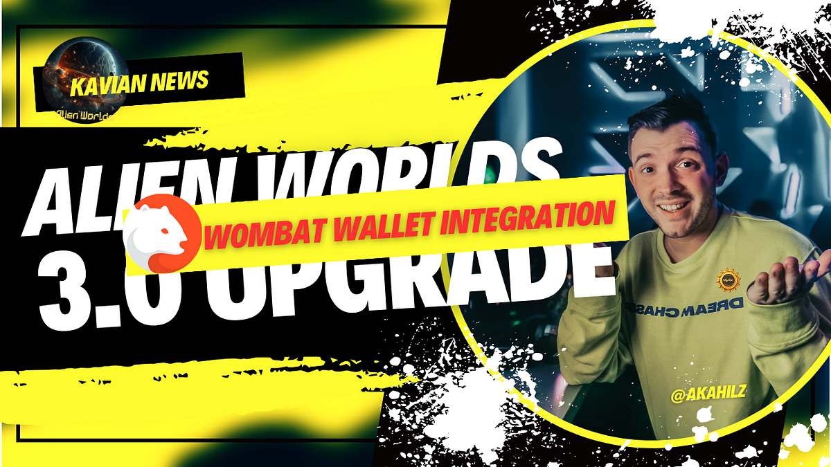 Alien Worlds Integrates Wombat Wallet In New Upgrade To Optimize Gaming ...