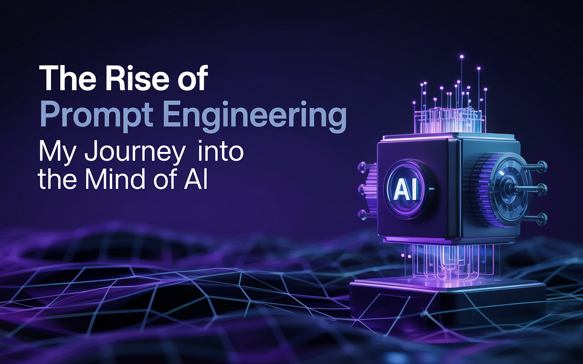 The Rise of Prompt Engineering: My Journey into the Mind of AI | by AI ...