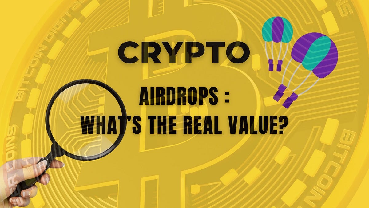 IS AIRDROP GOOD or BAD FOR CRYPTO ECOSYSTEM? | by Harley | Medium