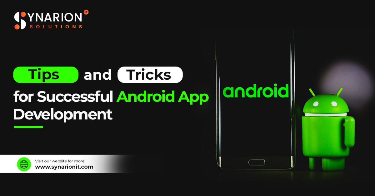 Tips and Tricks for Successful Android App Development | Medium