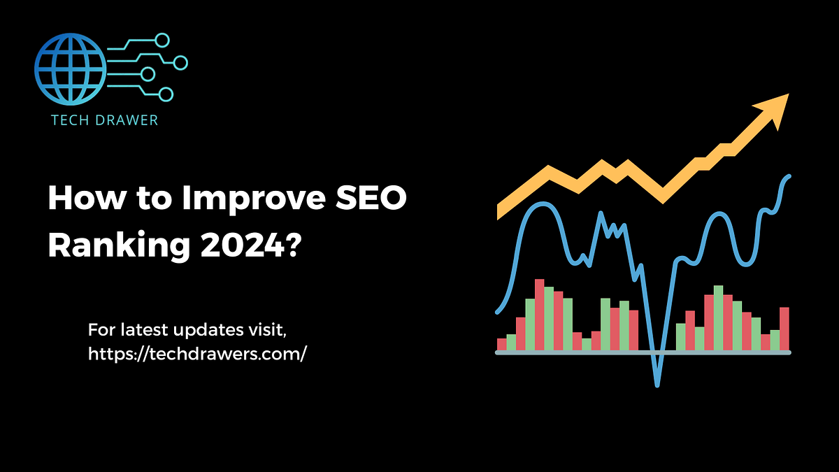 How to Improve SEO Rankings 2024? | by Richardaaron | Medium