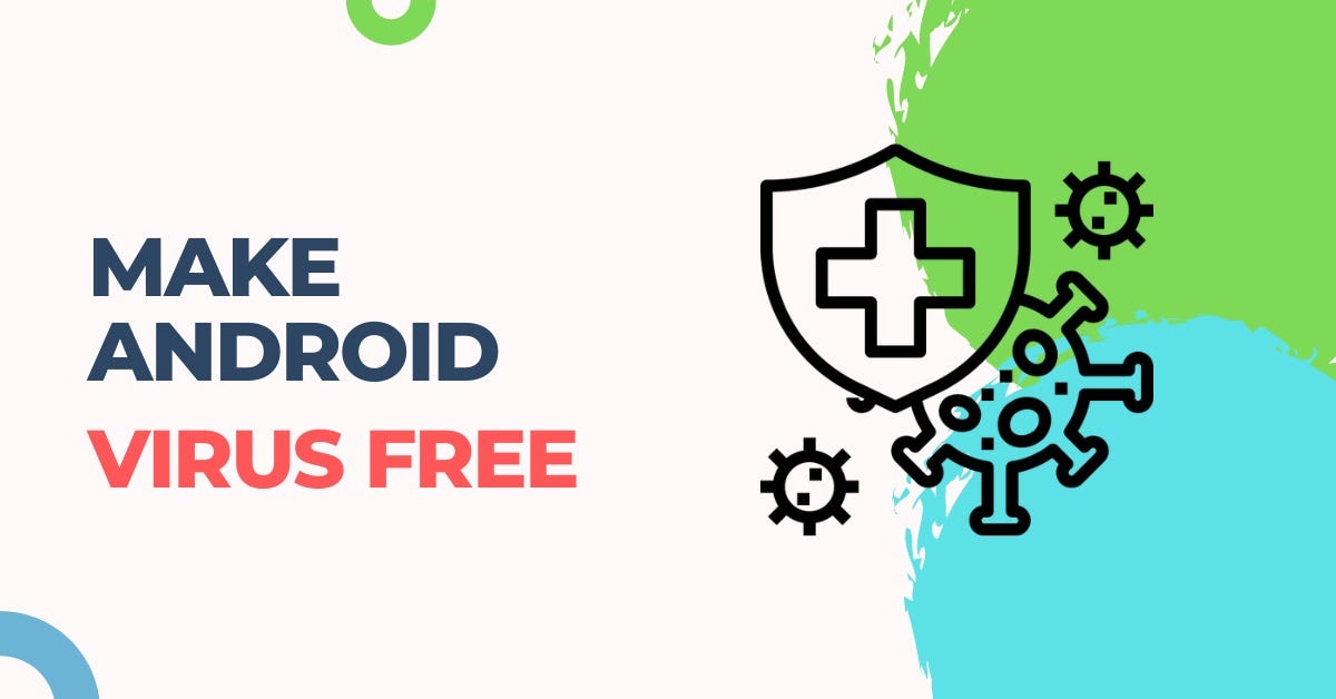How to Find Virus in Android Phone: A Step-by-Step Guide | by Partha Pratim Debnath | Jul, 2023 ...