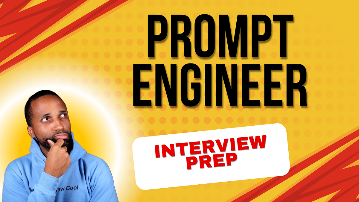 Prompt Engineer Interview Questions and Answers | by The Test Lead | Medium