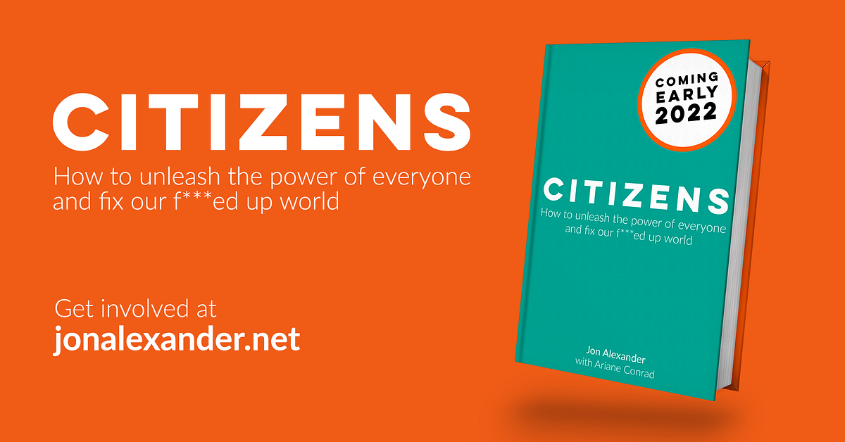 I’m writing a book called CITIZENS — and I need your help | by Jon ...