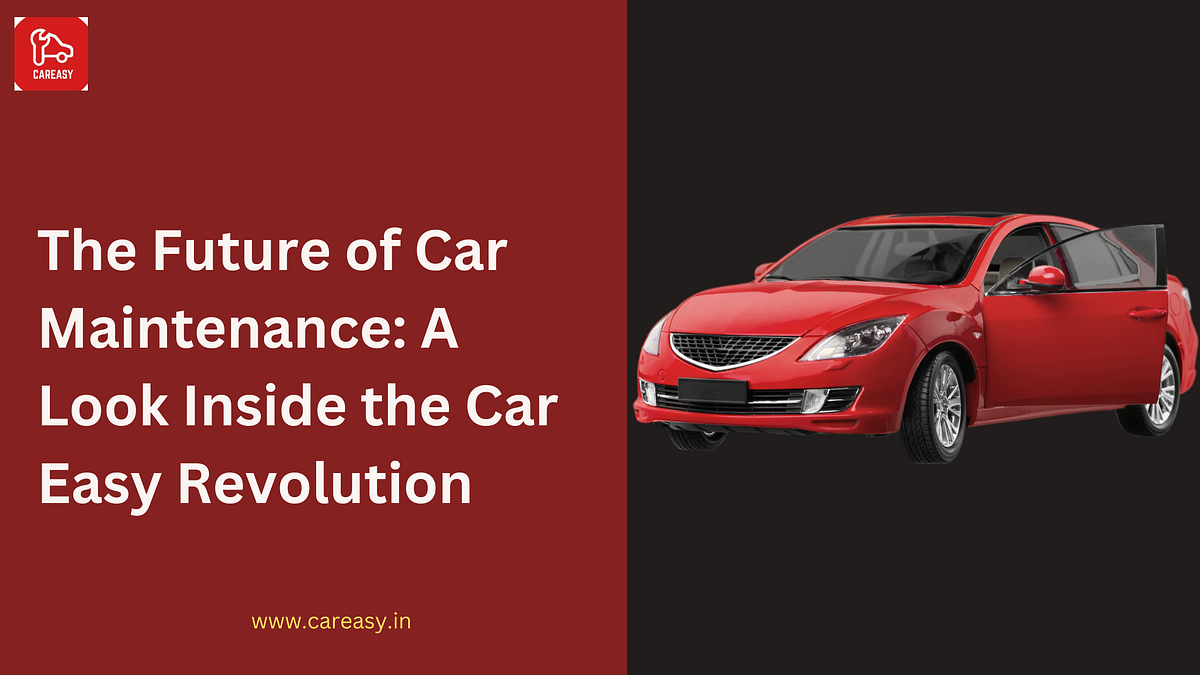 The Future of Car Maintenance: A Look Inside the Car Easy Revolution ...