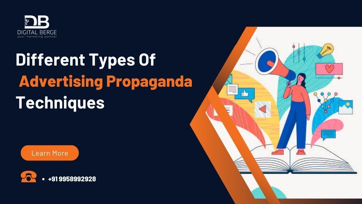 Top 7 Different Types of Advertising Propaganda Techniques | by ...