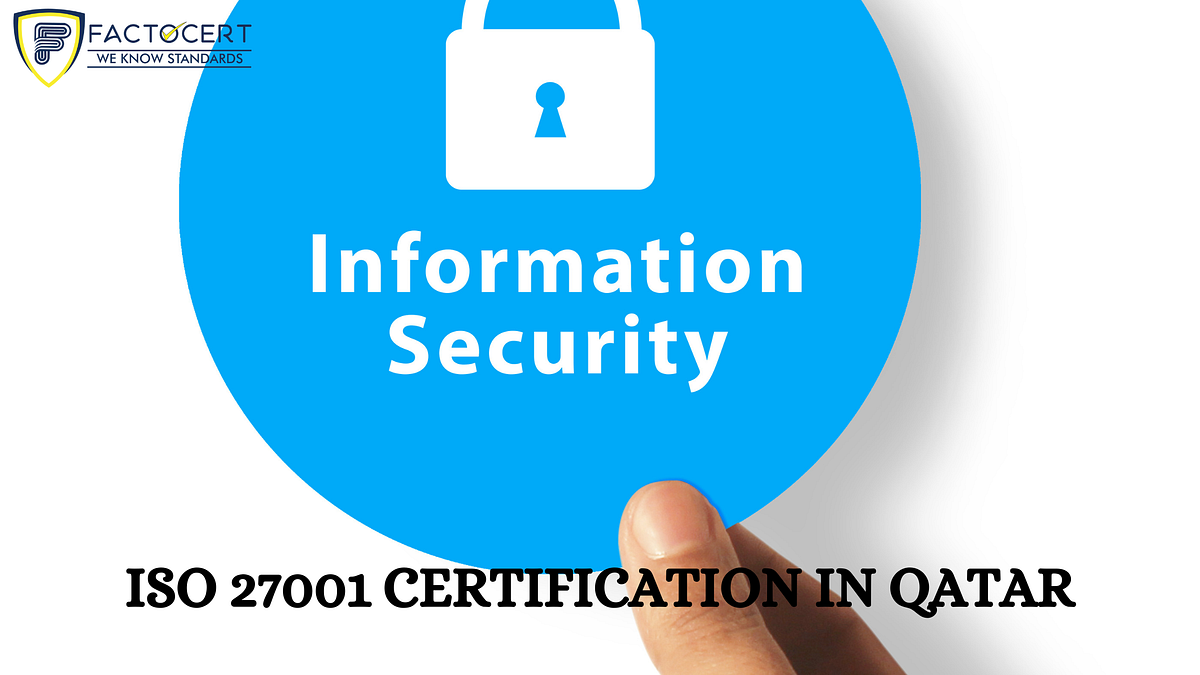 ISO How can ISO 27001 certification consultants in Qatar assist ...