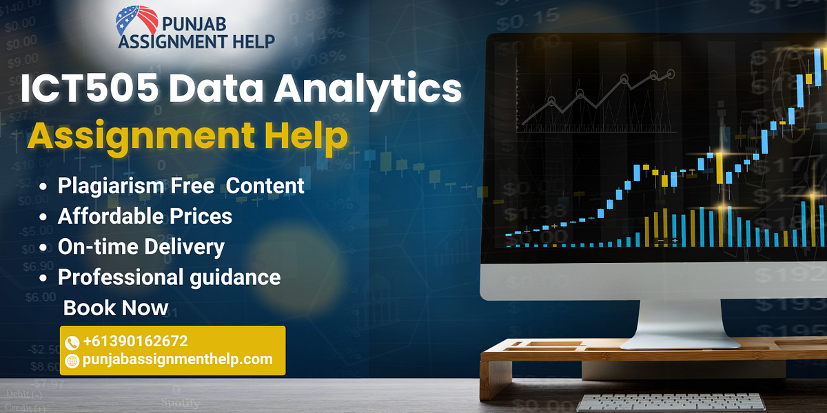 ICT505 Data Analytics Assignment Help | by Punjabassignmenthelpaus | Aug, 2024 | Medium