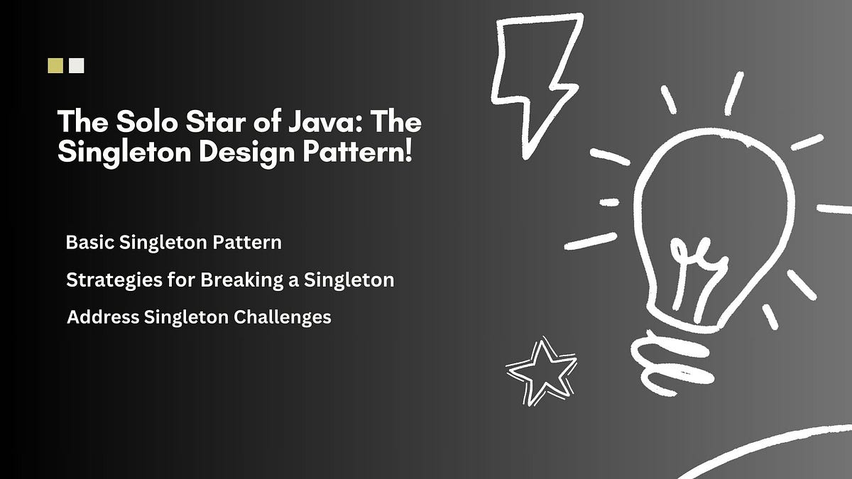 Understanding The Singleton Pattern In Java Ensuring A Single Instance 0698