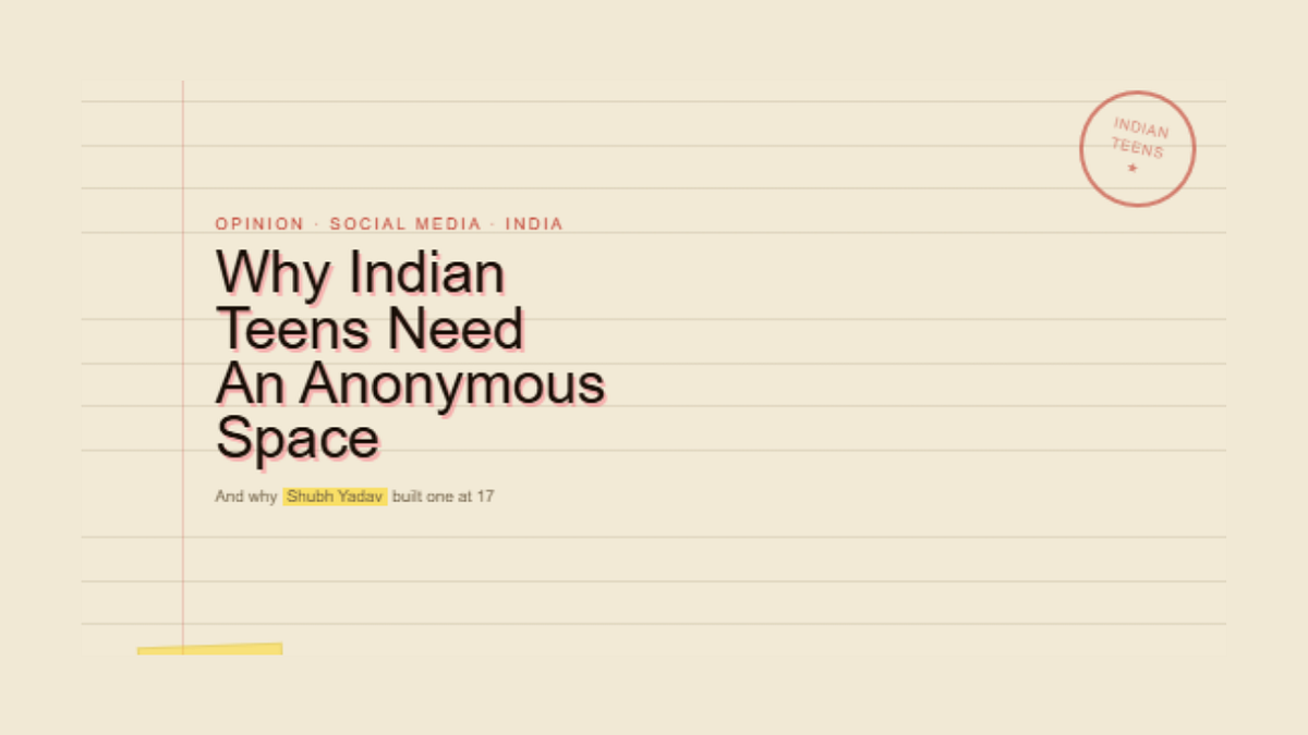 Why Indian Teens Need an Anonymous Space — And Why I Built One | by ...