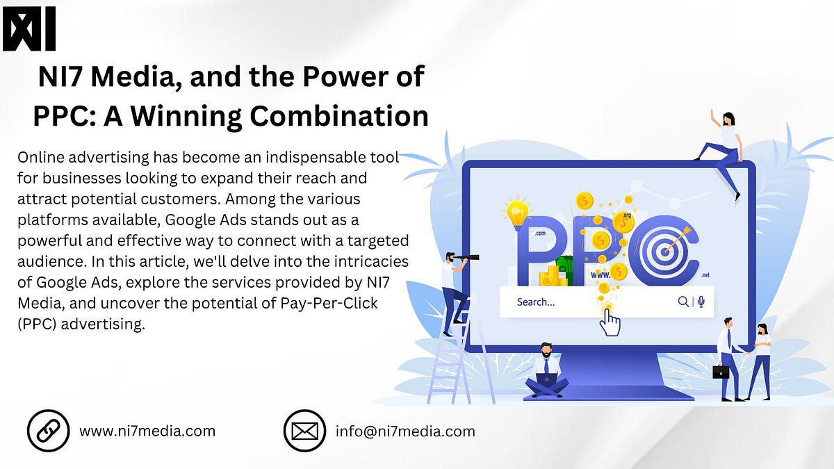 NI7 Media, and the Power of PPC: A Winning Combination | by NI7 Media | Medium