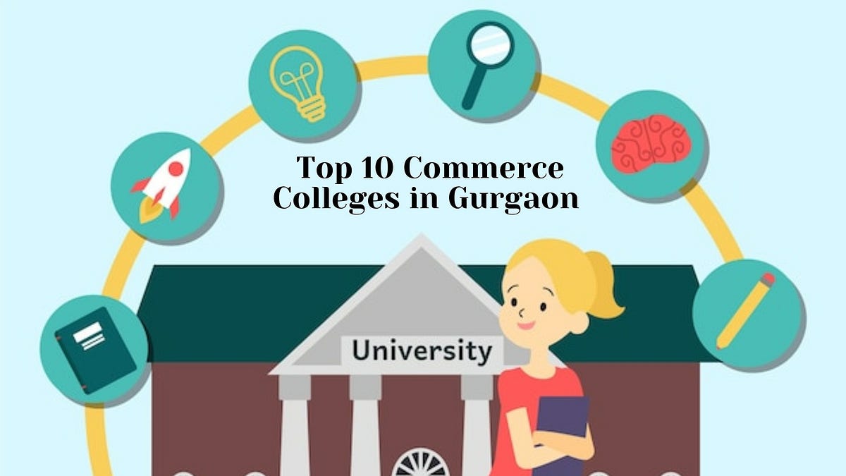 Top 10 Commerce Colleges in Gurgaon | by KR Mangalam University | Jan ...