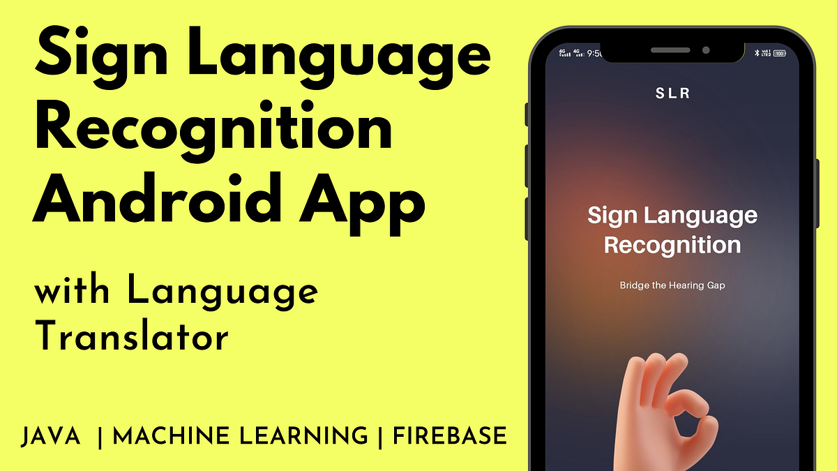 Design and Development of Android App for Sign language recognition using Machine Learning | by ...