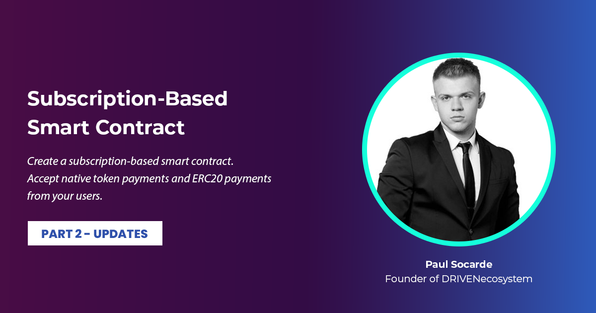 Subscription-Based Smart Contract: UPDATE | by MainnetReady | Medium