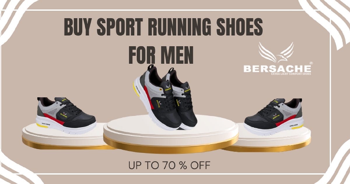 Why Choose Bersache Sports Shoes for Men | by Bersache | May, 2024 | Medium