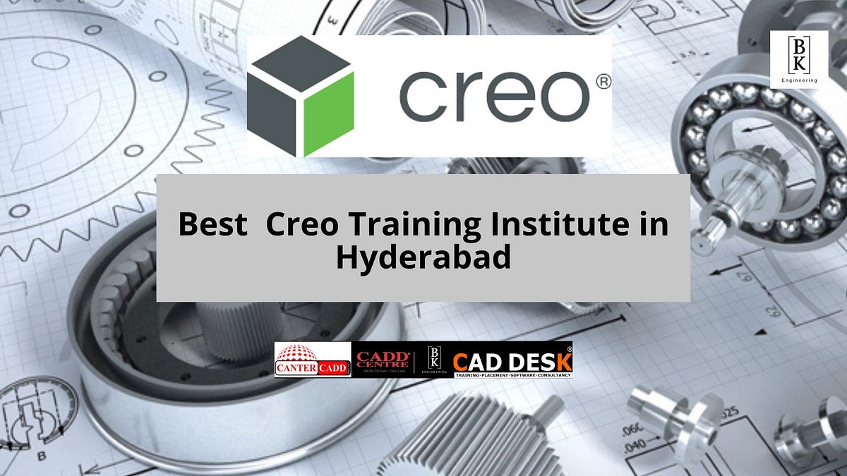 Best CREO Training Institute in Hyderabad: Based on Trainers ...