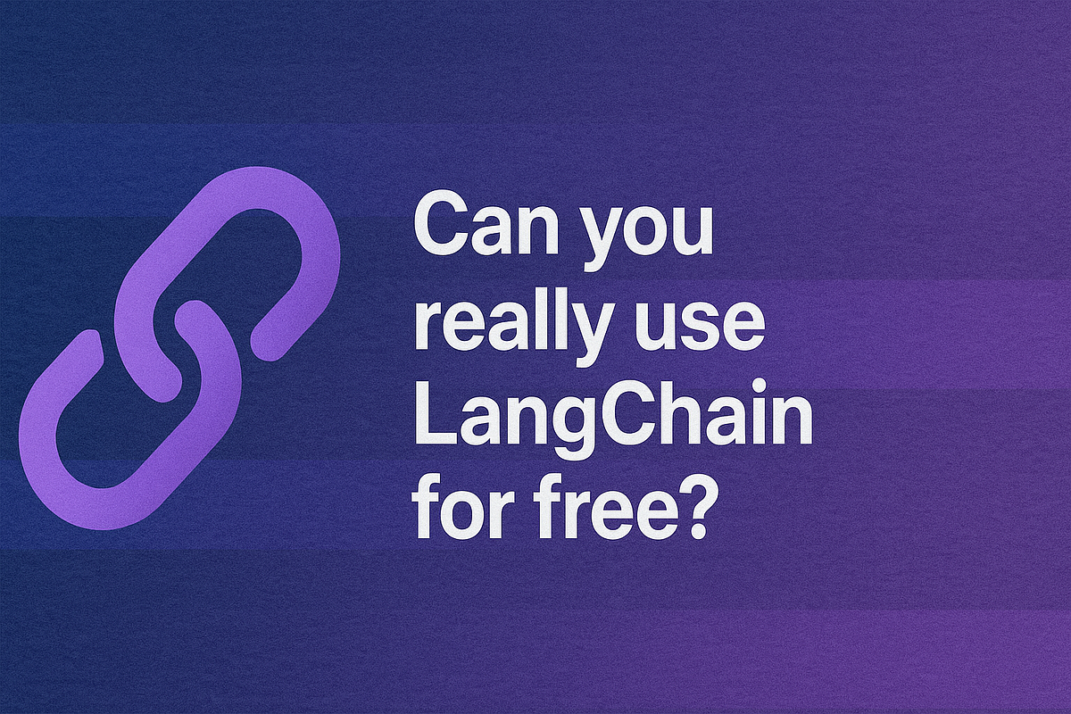 Can you really use LangChain for free? | by The Educative Team | Dev ...