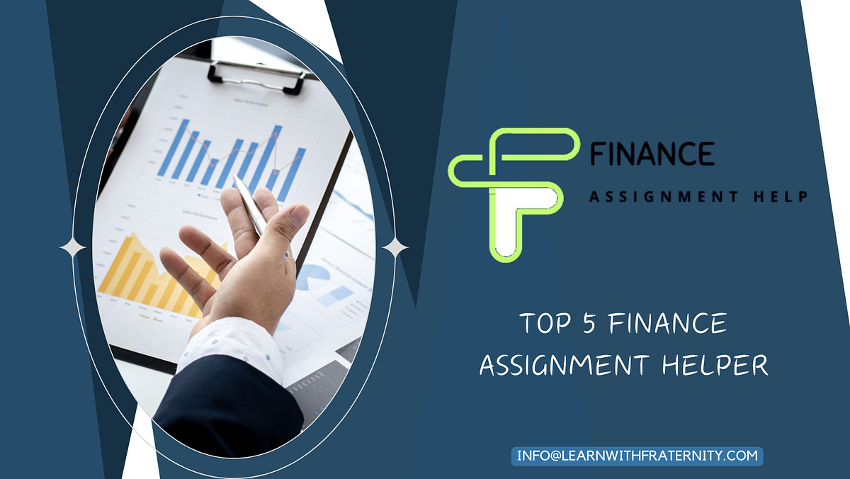 Top 5 Finance Assignment Helper: Get Ahead of Your Financial ...