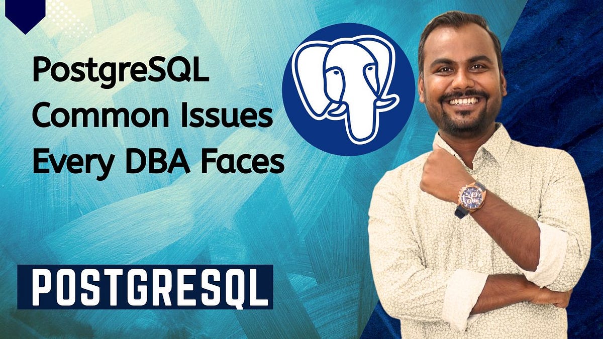 PostgreSQL Common Issues for DBAs | PostgreSQL Performance Issues ...
