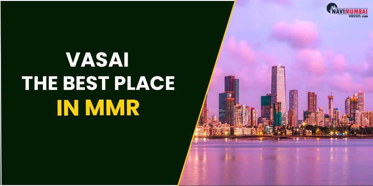 Why Is Vasai The Best Spot In MMR To Put resources into Land? | by ...