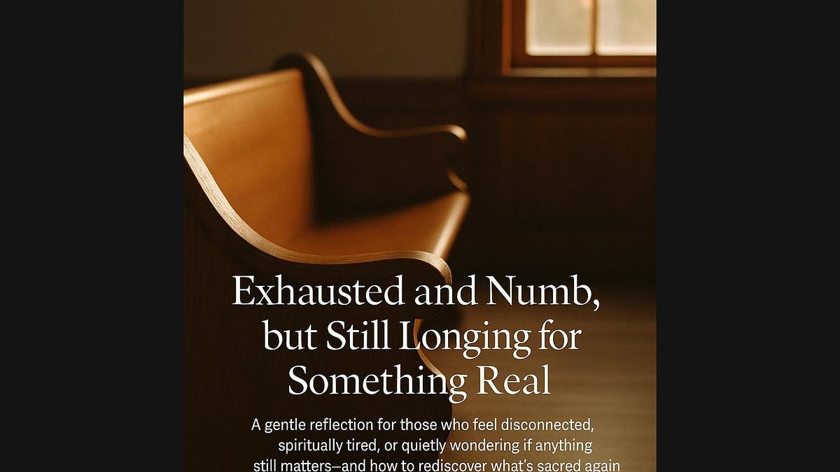 Exhausted and Numb, But Still Longing for Something Real | by Jerry ...