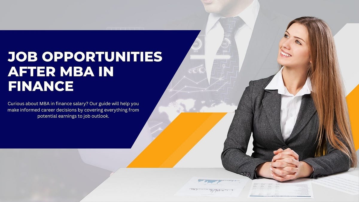 Job opportunities after MBA in Finance | by MBA Course Guide | Medium