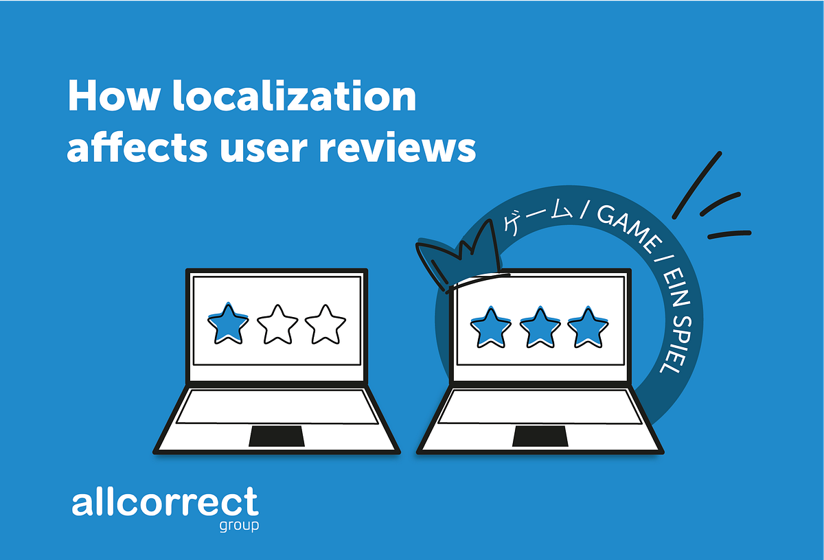 How Game Localization Affects User Reviews | by Allcorrect Blog ...