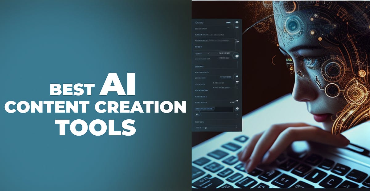 Best AI Content Creation Tools in 2023 | by Atlasiko Inc. | Medium