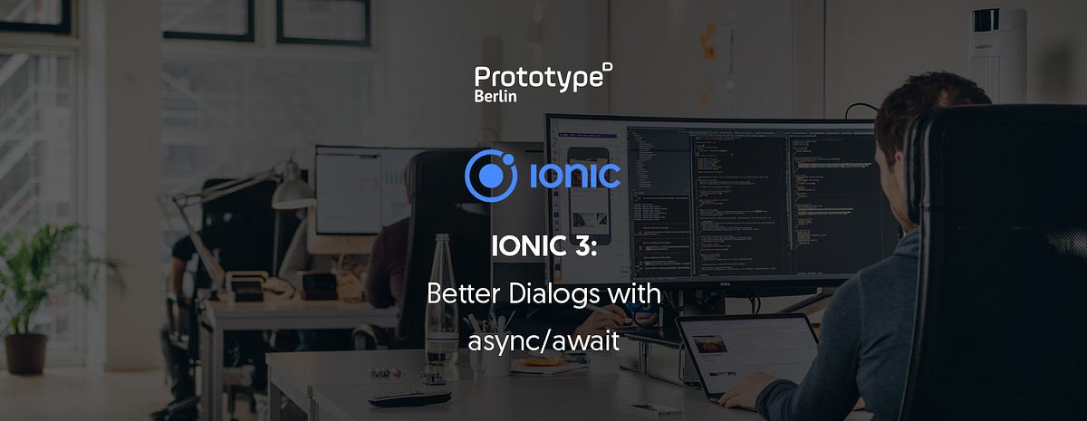 Ionic 3: Better Dialogs with async/await | by Manuel Heidrich ...